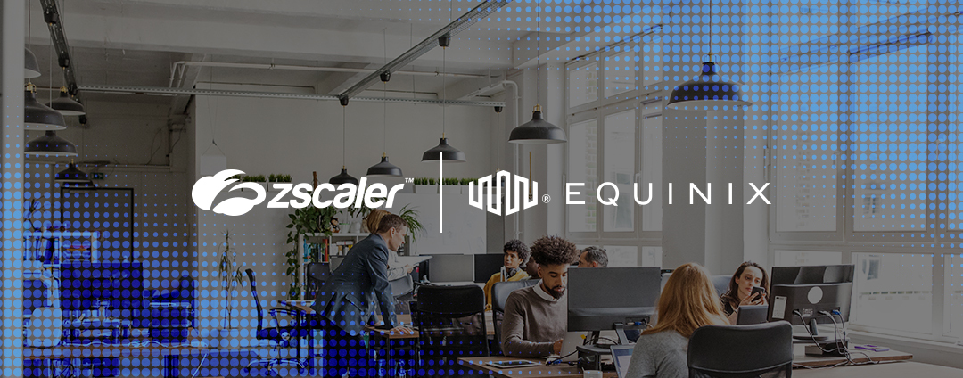 Launching Seamless and Secure Access with ZPA Private Service Edge Hosted by Equinix | Zscaler