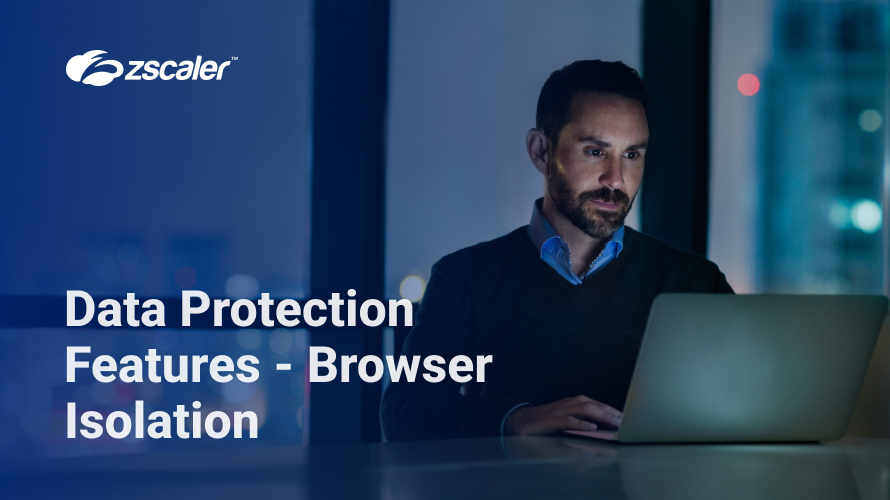What is Remote Browser Isolation - Need & Benefits | Zscaler