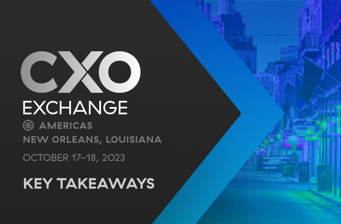 Unpacking the Exchange: What I learned from CXOs in New Orleans