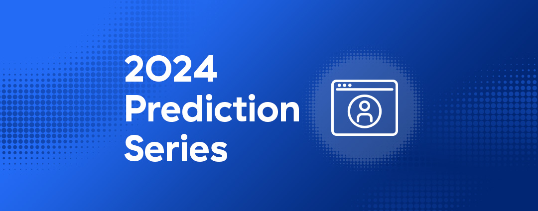 Digital Experience Monitoring Predictions for 2024 | Zscaler