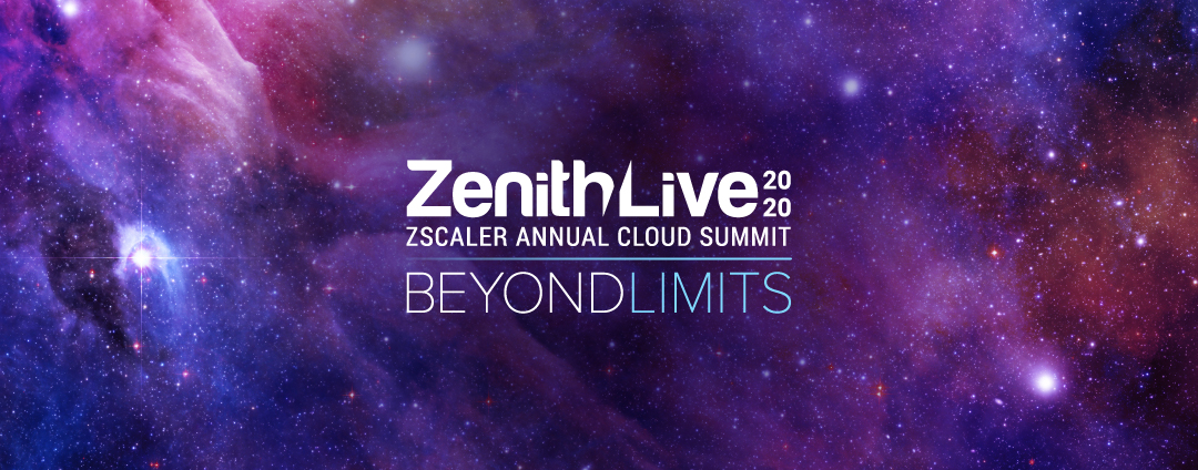 Zenith Live Will Accelerate Your Digital Transformation Journey | Zscaler