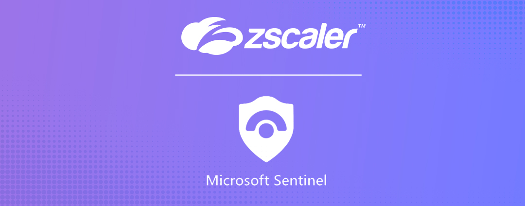 Elevating Cybersecurity: Introducing Zscaler and Microsoft Sentinel's ...